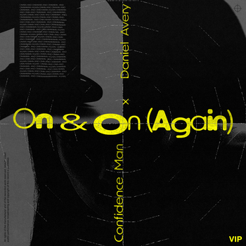 Confidence Man; Daniel Avery, On & On (Again / VIP / Single) in High ...