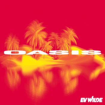 Ev Wilde, Oasis (Single) in High-Resolution Audio - ProStudioMasters