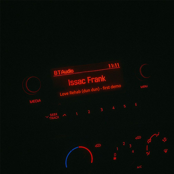 Issac Frank, Love Rehab (Dun Dun / first demo / Single) in High ...