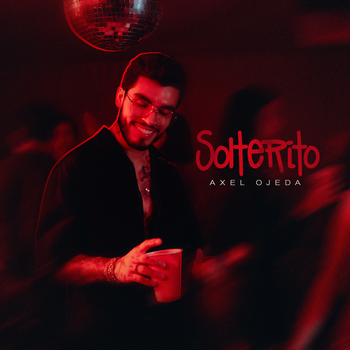 Axel Ojeda, Solterito (Single) in High-Resolution Audio - ProStudioMasters