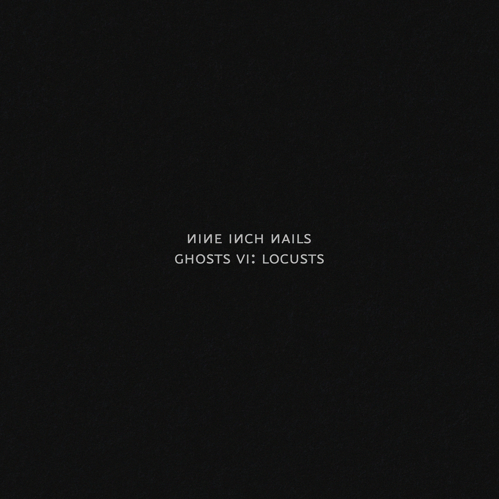 Nine Inch Nails, Ghosts VI: Locusts in High-Resolution Audio ...