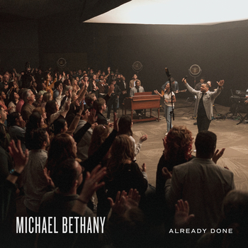 Michael Bethany, Already Done (Live / Single) in High-Resolution Audio ...