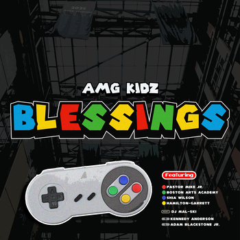 AMG Kidz; Pastor Mike Jr.; Kennedy Anderson; Adam Blackstone Jr.; Shia ...