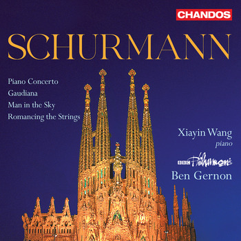 Xiayin Wang; BBC Philharmonic; Ben Gernon, Schurmann: Orchestral Works ...