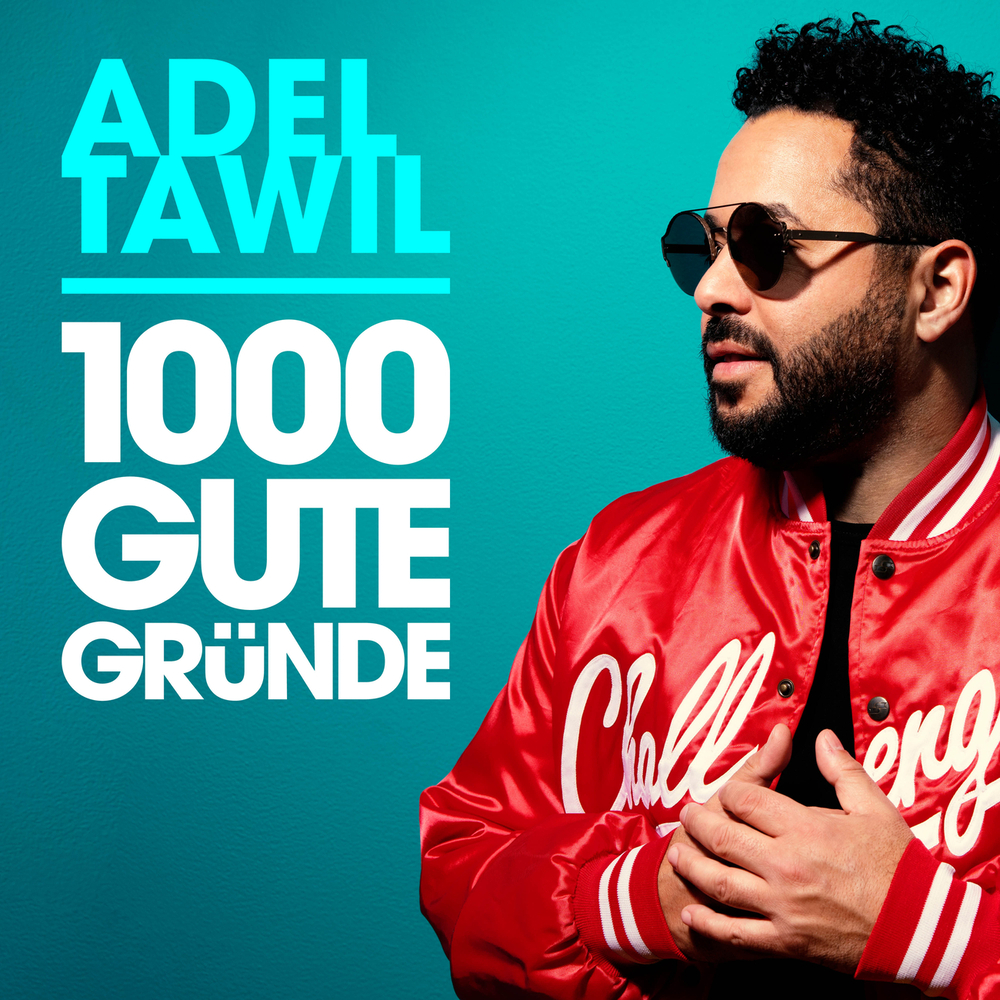Adel Tawil, 1000 gute Gründe (Radio Edit / Single) in High-Resolution ...