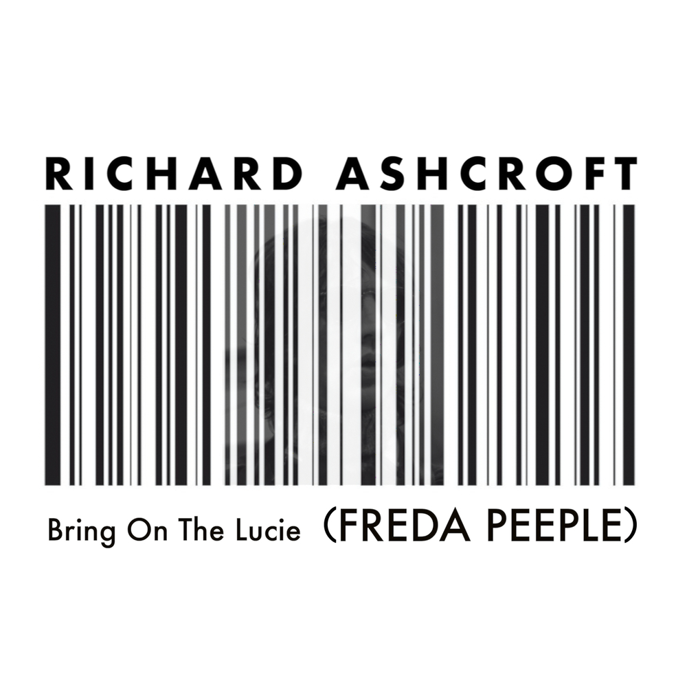 Richard Ashcroft, Bring on the Lucie (FREDA PEEPLE / Single) in High ...