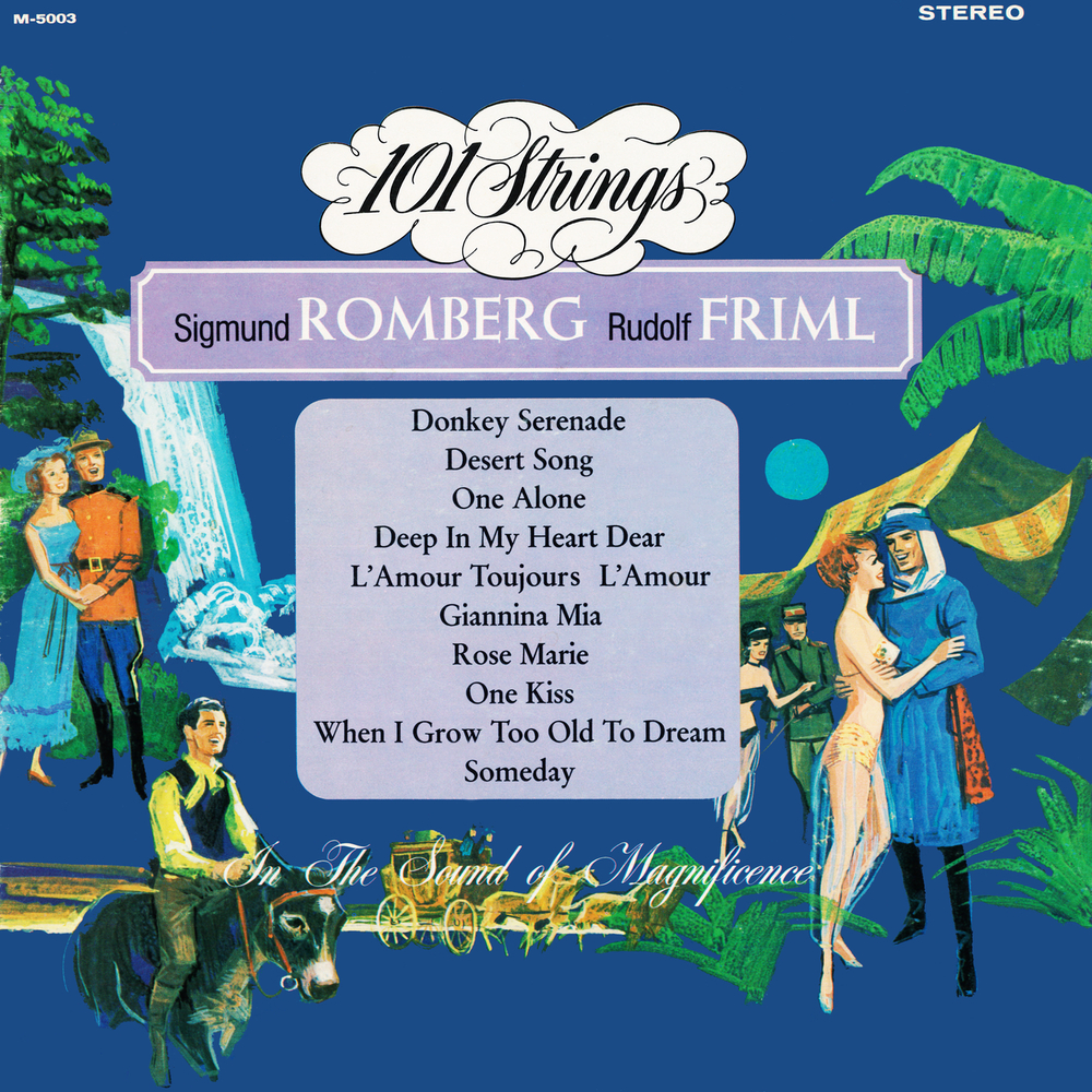 101 Strings Orchestra, Sigmund Romberg Rudolf Friml (2021 Remaster from ...