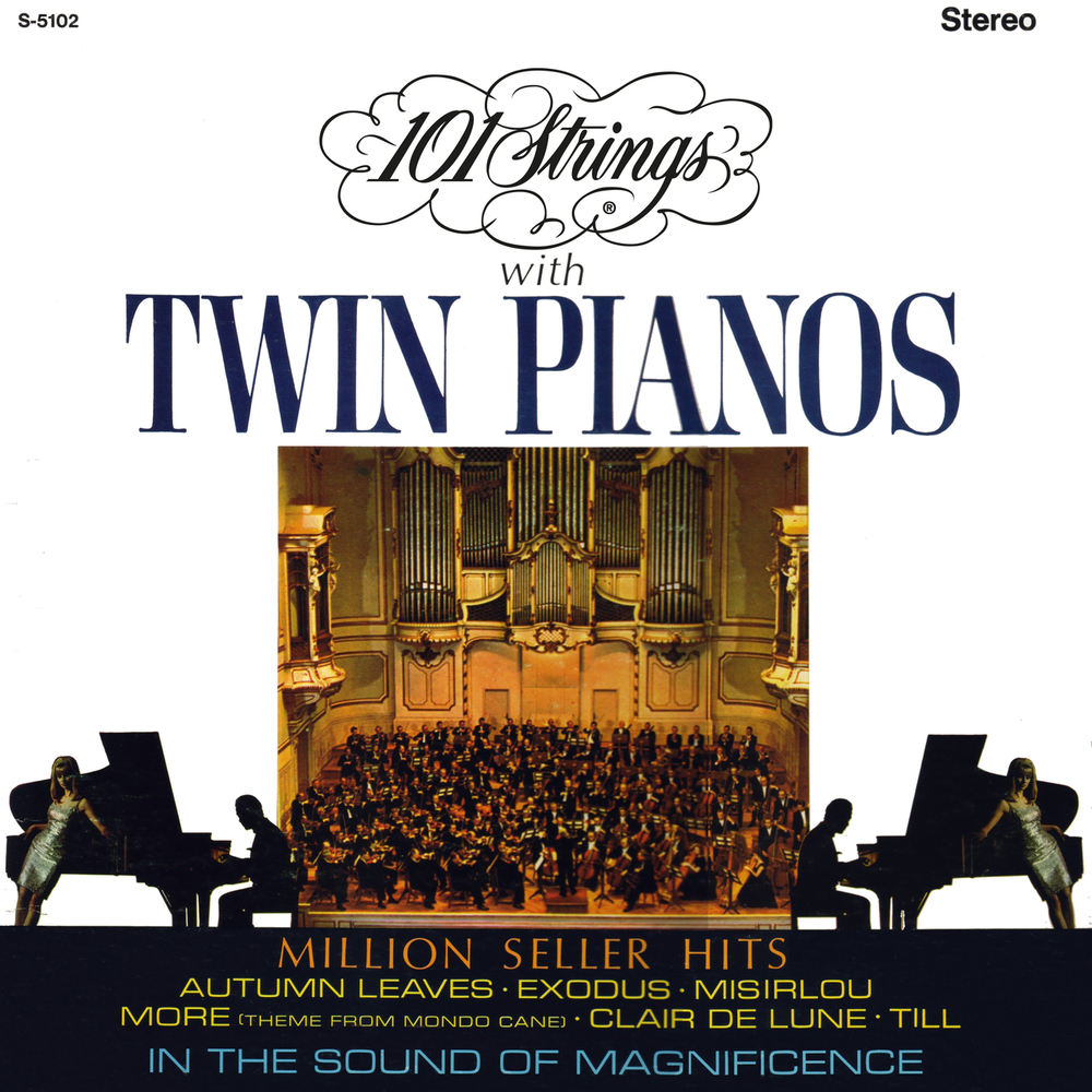 101 Strings Orchestra; Twin Pianos, 101 Strings with Twin Pianos ...