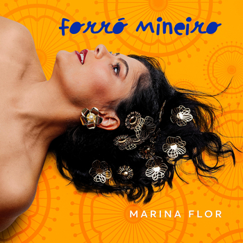 Marina Flor, Forró Mineiro in High-Resolution Audio - ProStudioMasters