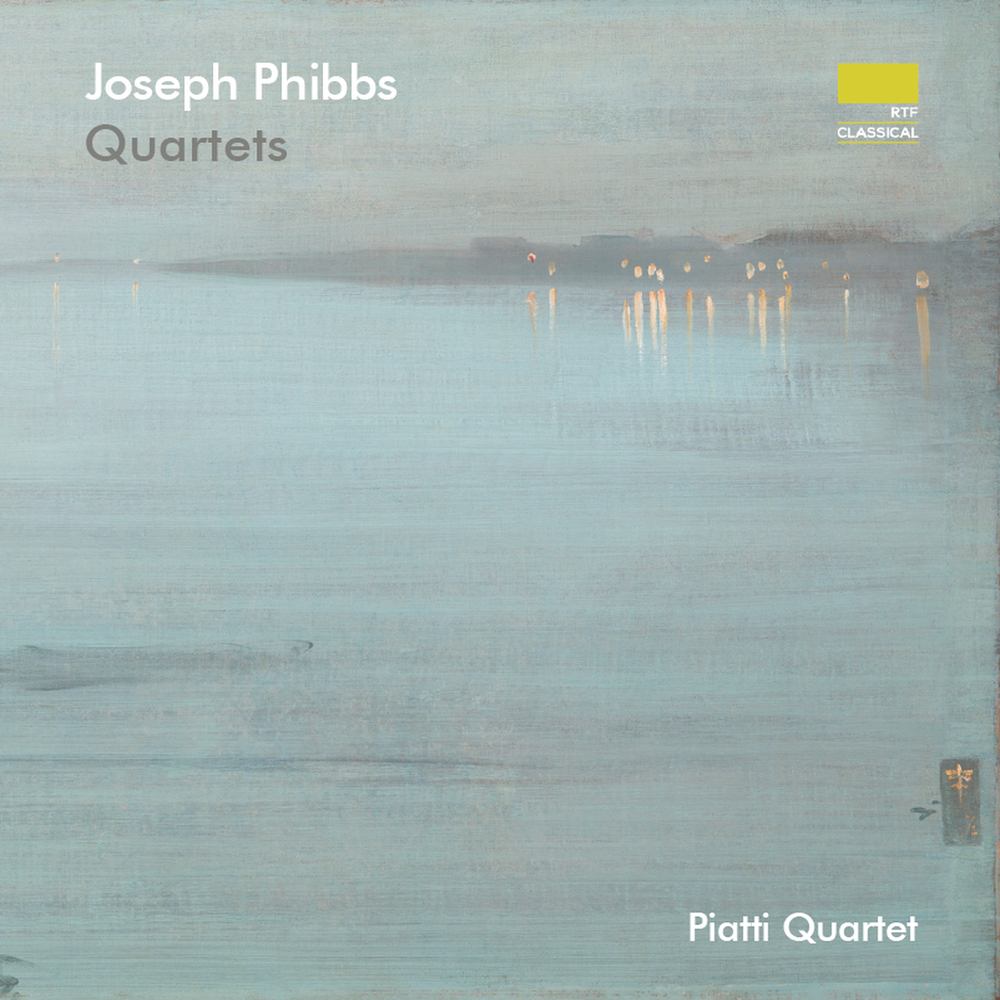 Piatti Quartet, Joseph Phibbs: Quartets in High-Resolution Audio ...