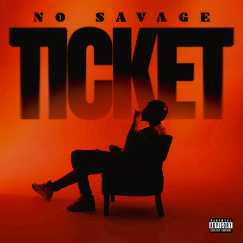 No Savage, Ticket (Single) in High-Resolution Audio - ProStudioMasters