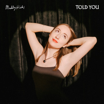 Maddy Hicks, Told You (Single) in High-Resolution Audio - ProStudioMasters