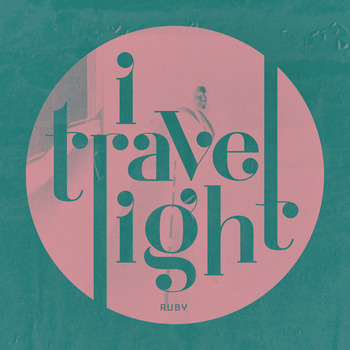 I TRAVEL LIGHT, Ruby (Single) in High-Resolution Audio - ProStudioMasters