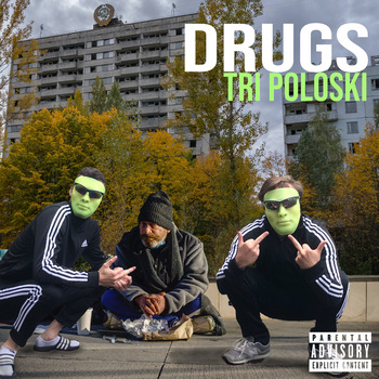 Tri Poloski, Drugs (Single) in High-Resolution Audio - ProStudioMasters