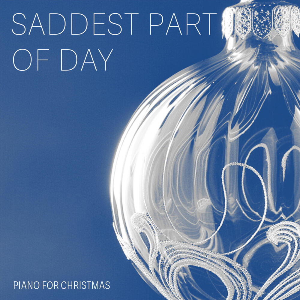 Piano for Christmas, Saddest Part of Day (From Love Actually / Single ...