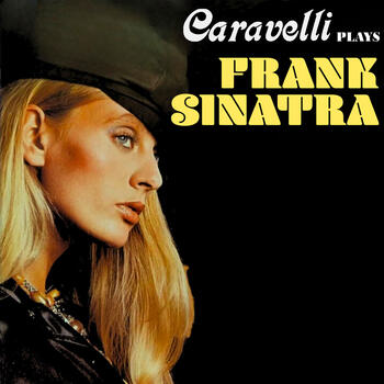Caravelli, Plays Frank Sinatra in High-Resolution Audio - ProStudioMasters