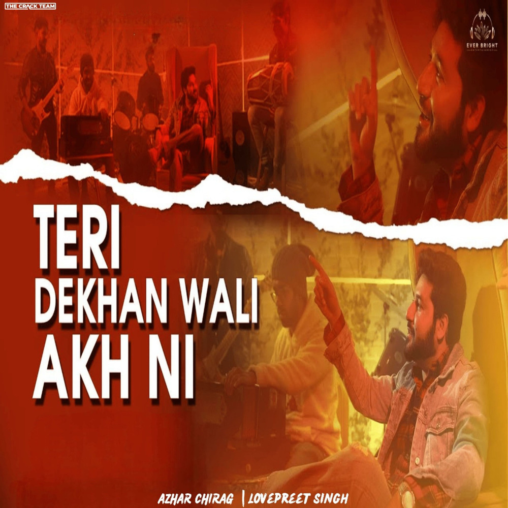 Azhar Chirag; Lovepreet Singh, Teri Dekhan Wali Akh Ni (Single) in High ...