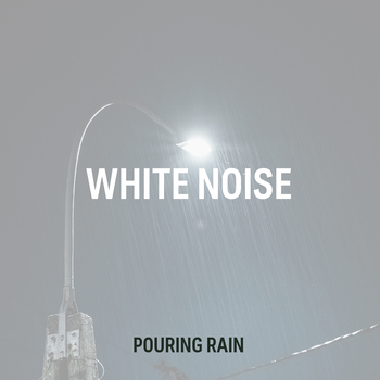 ABC Sleep, White Noise Pouring Rain in High-Resolution Audio ...