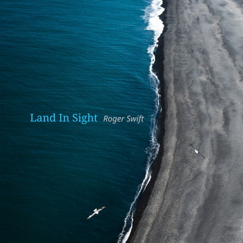 Roger Swift, Land In Sight (Single) in High-Resolution Audio ...