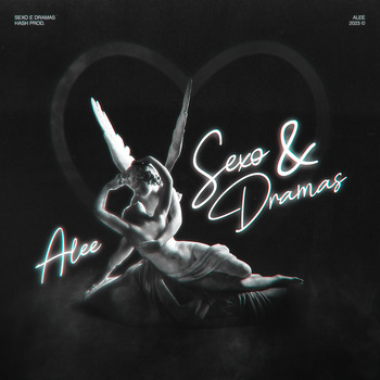 Alee; Hash Produções, Sexo e Dramas (Single) in High-Resolution Audio ...