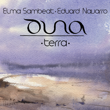 Elma Sambeat & Eduard Navarro, Duna. Terra. in High-Resolution Audio ...