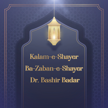 Dr. Bashir Badar, Kalam-E-Shayer Ba-Zaban-E-Shayer in High-Resolution ...