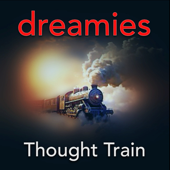 Bill Holt's Dreamies, Thought Train (Dreamies Program 13) in High ...