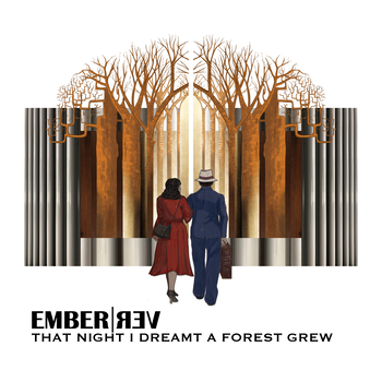 Ember Rev, That Night I Dreamt A Forest Grew in High-Resolution Audio ...