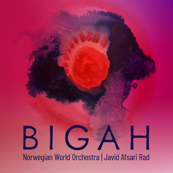 Norwegian World Orchestra; Javid Afsari Rad, Bigah in High-Resolution ...