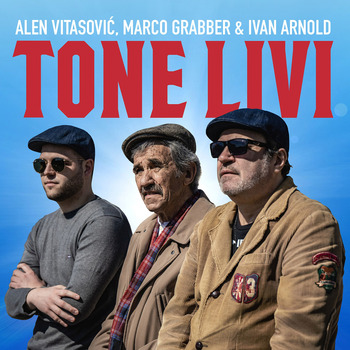 Alen Vitasović; Marco Grabber; Ivan Arnold, Tone Livi (Single) in High ...