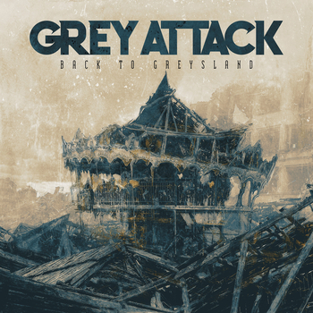 Grey Attack, Back To Greysland in High-Resolution Audio - ProStudioMasters