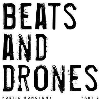 Mark Heaney, Beats And Drones - Poetic Monotony Pt. 2 in High ...