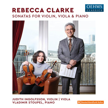 Vladimir Stoupel; Judith Ingolfsson, Clarke: Viola & Violin Sonatas in ...