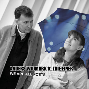 Anders Widmark; Zoie Finer, We Are All Poets (feat. Zoie Finer / Single ...