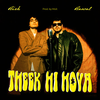 Rish; Rawal, Theek Hi Hoya (Single) in High-Resolution Audio ...