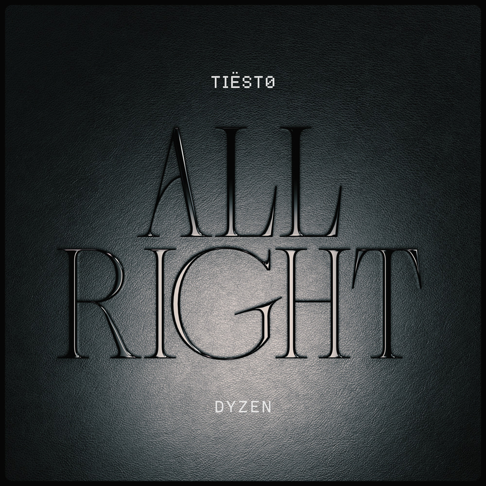 Tiësto; Dyzen, All Right (Single) in High-Resolution Audio ...