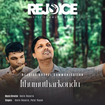 Kevin Rosario; Peter Rayan, Ithumutharkondu (Single) in High-Resolution ...