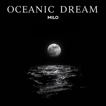 MILO, Oceanic Dream in High-Resolution Audio - ProStudioMasters