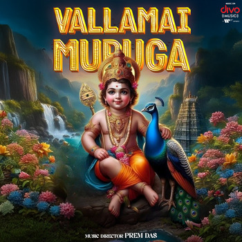Prem Das; VaaRaaSree; Sai Vignesh, Vallamai Muruga (Single) in High ...