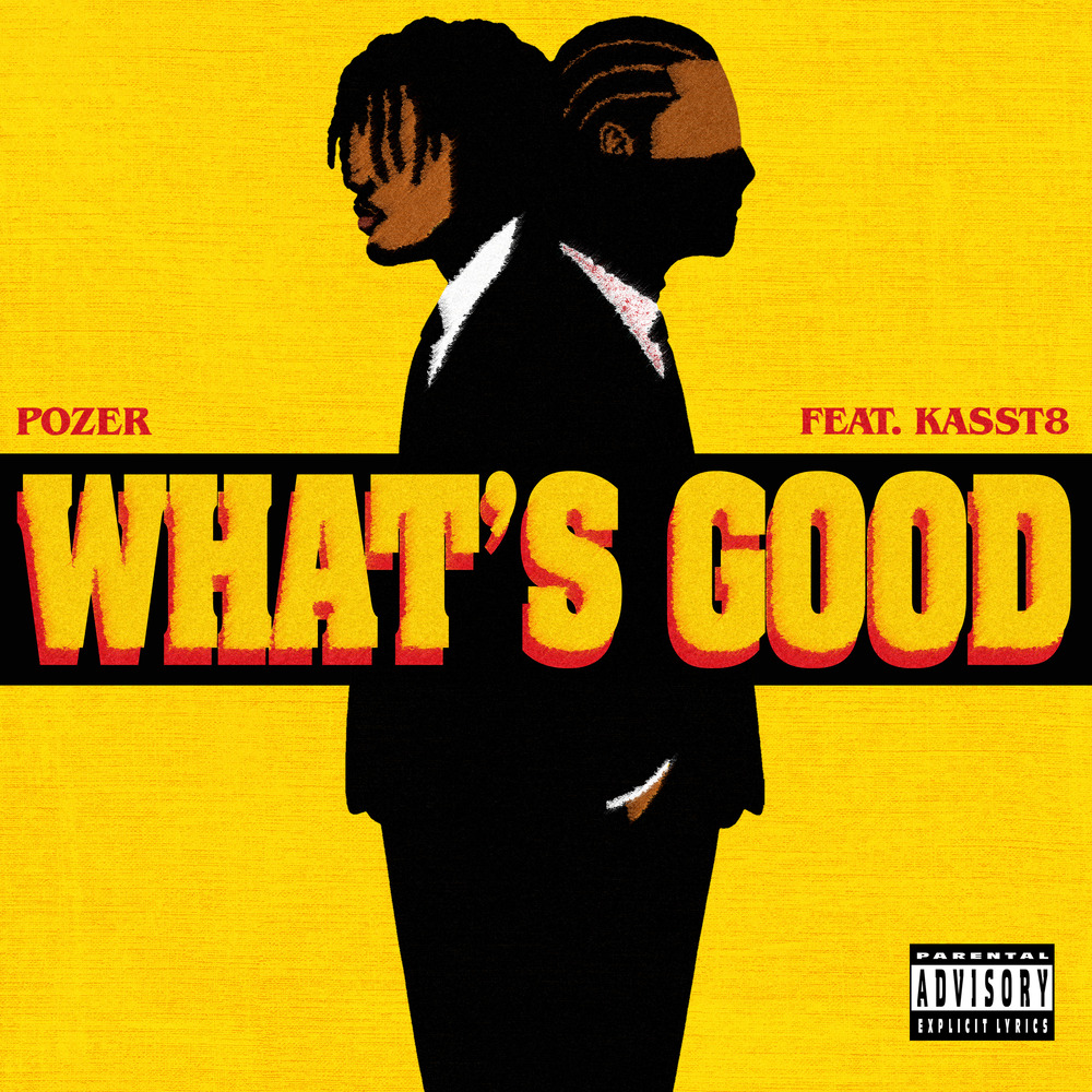 Pozer; Kasst 8, What's Good? (Single) in High-Resolution Audio ...