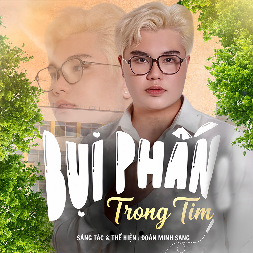 Đoàn Minh Sang, Bụi Phấn Trong Tim (Single) in High-Resolution Audio ...