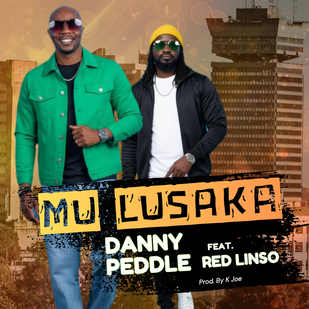 Danny Peddle; Red Linso, MU LUSAKA (feat. Red Linso / Rap / Single) in ...