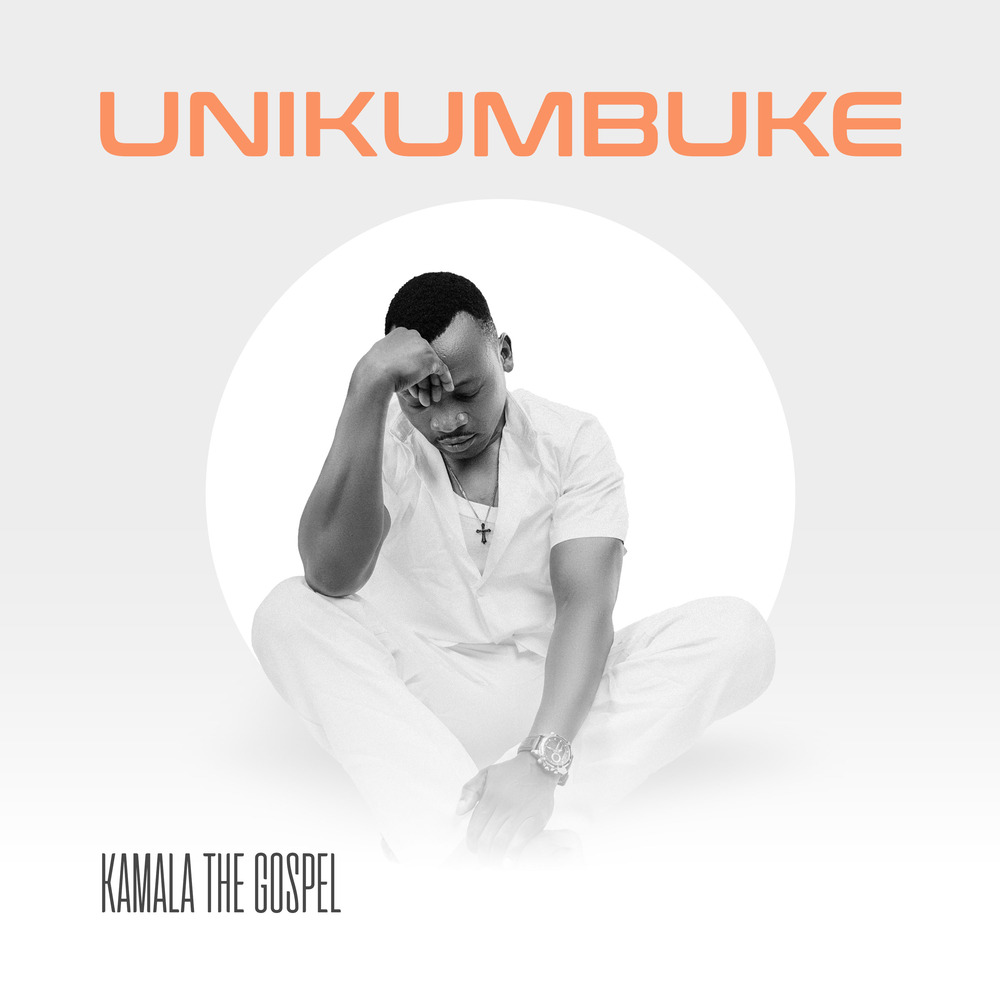 Kamala The Gospel, Unikumbuke (Single) in High-Resolution Audio ...