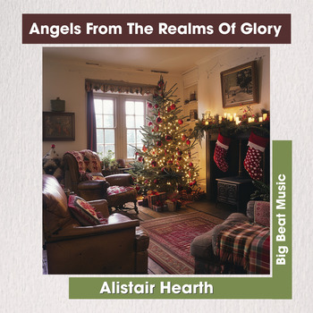 Alistair Hearth, Angels From The Realms Of Glory (Single) in High ...