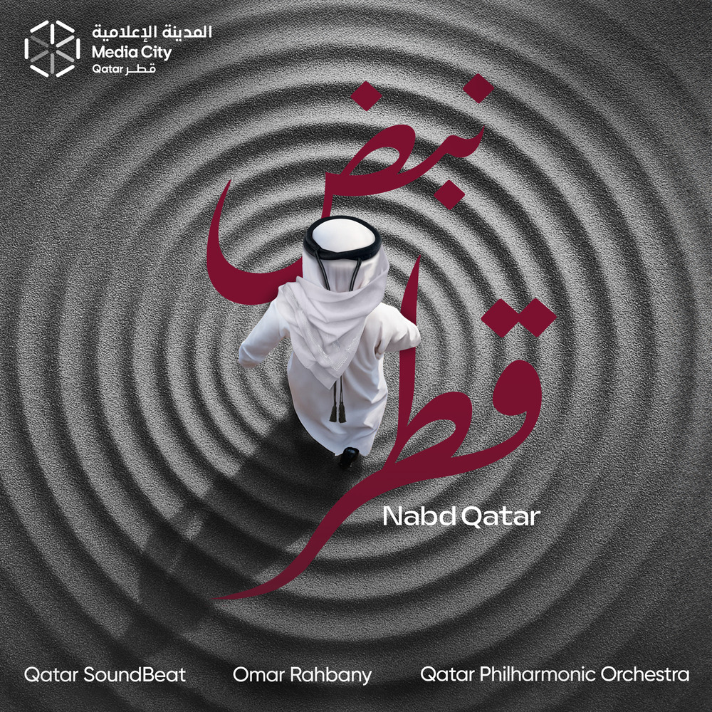 Qatar SoundBeat; Omar Rahbany; Qatar Philharmonic Orchestra, NABD QATAR ...