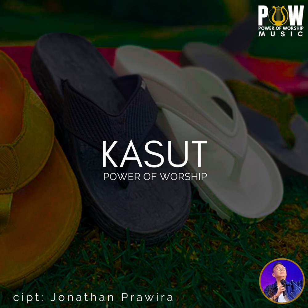 Power Of Worship; Jonathan Prawira, Kasut (Single) in High-Resolution ...