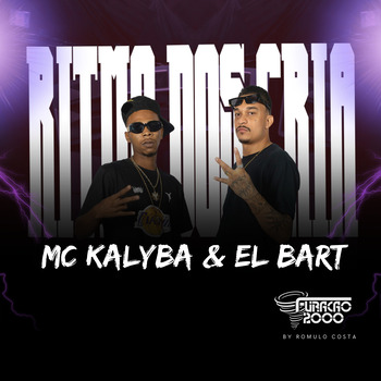 MC Kalyba; EL Bart; Furacão 2000, Ritmo dos Cria (Single) in High ...