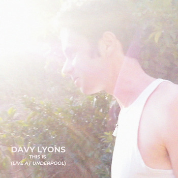 Davy Lyons, This Is (Live At Underpool / Single) in High-Resolution ...