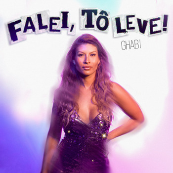 GHABI, Falei, Tô Leve! (Single) in High-Resolution Audio - ProStudioMasters