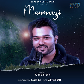 Altamash Faridi, Manmarzi (Single) in High-Resolution Audio ...